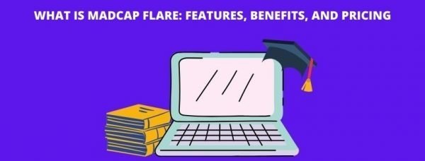 What Is Madcap Flare Features Benefits And Pricing IIM SKILLS