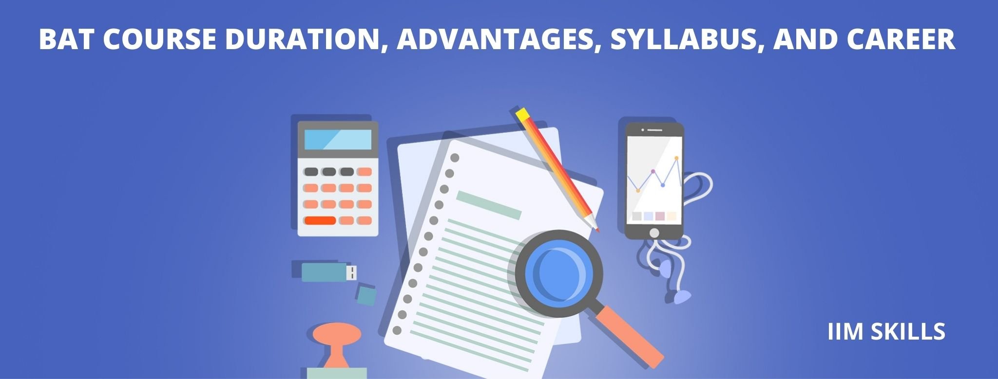 BAT Course Duration Advantages Syllabus And Career BAT Course Duration Advantages Syllabus And Career